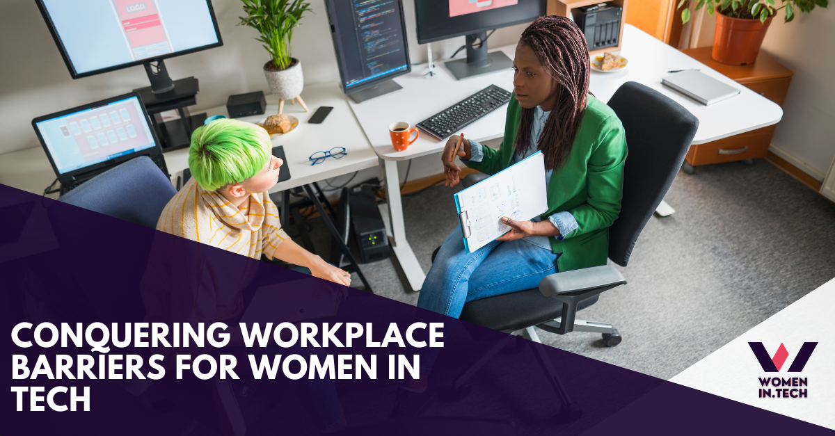 Conquering Workplace Barriers for Women in Tech | Women in Tech