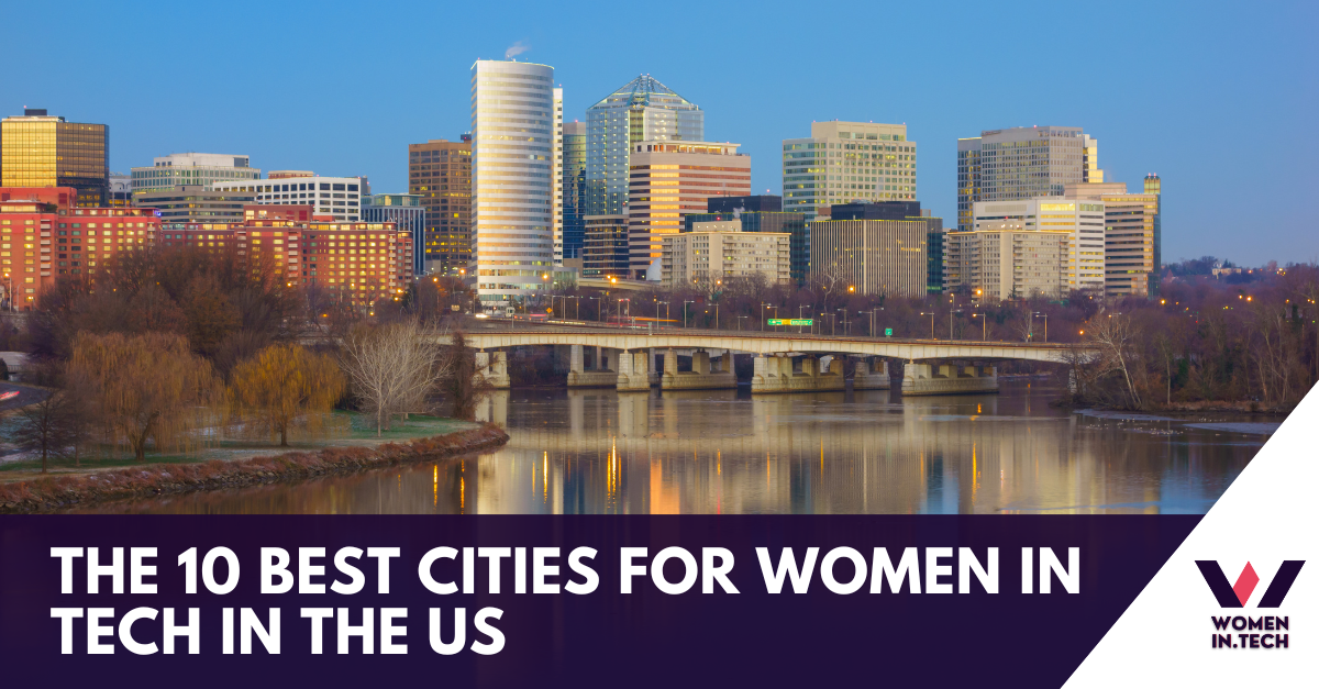 The 10 Best Cities for Women in Tech in the US | Women in Tech